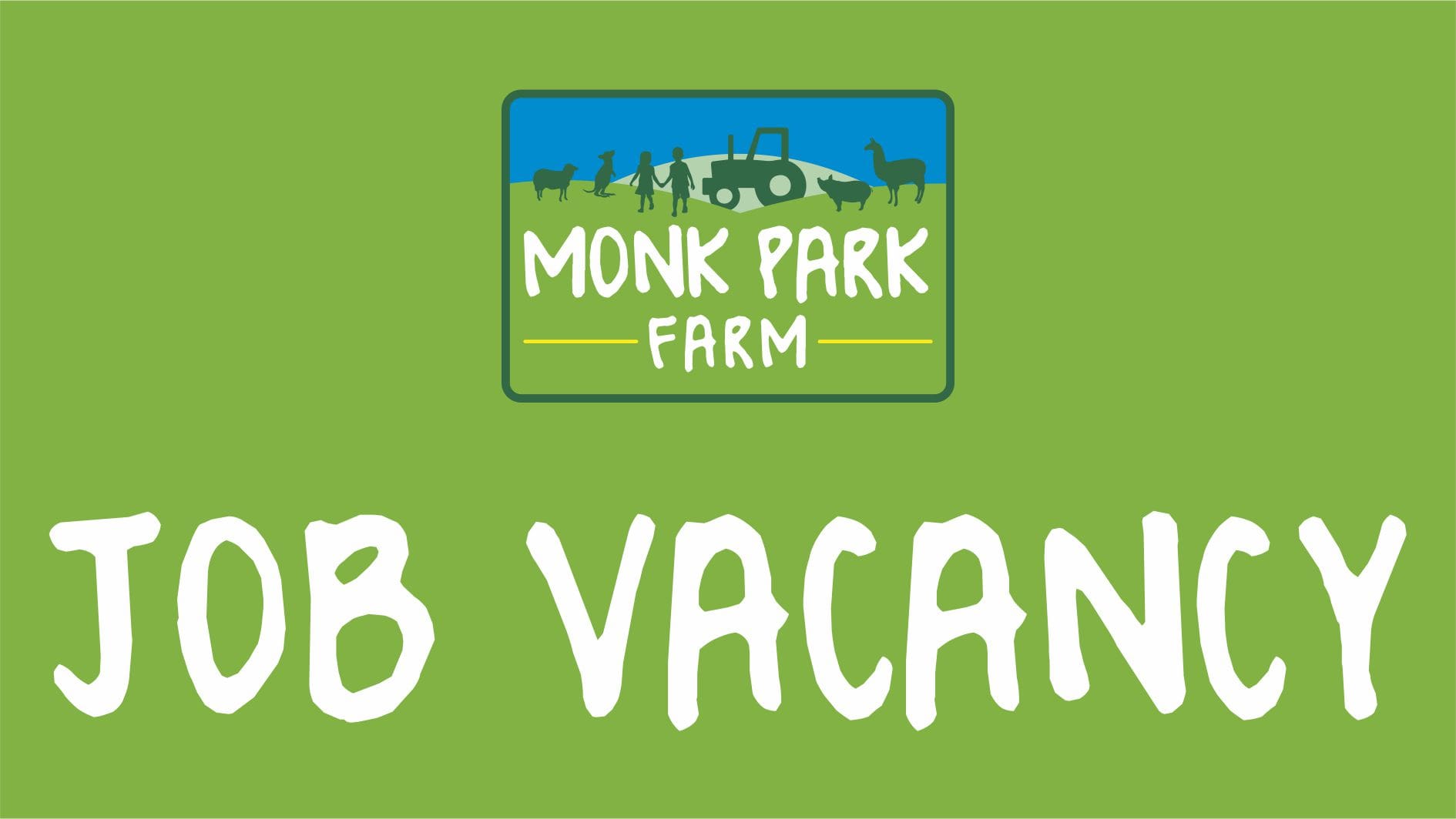 Join the Team - Monk Park Farm Team